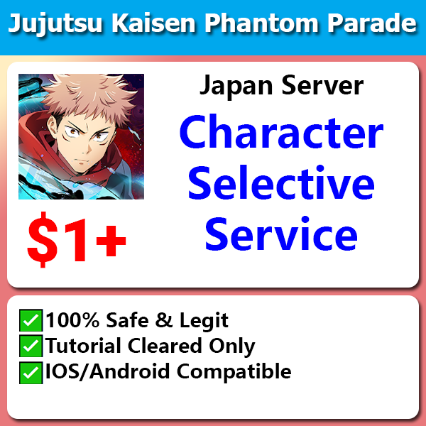 [Japan] JJK Jujutsu Kaisen Phantom Parade Character Selection Service ...